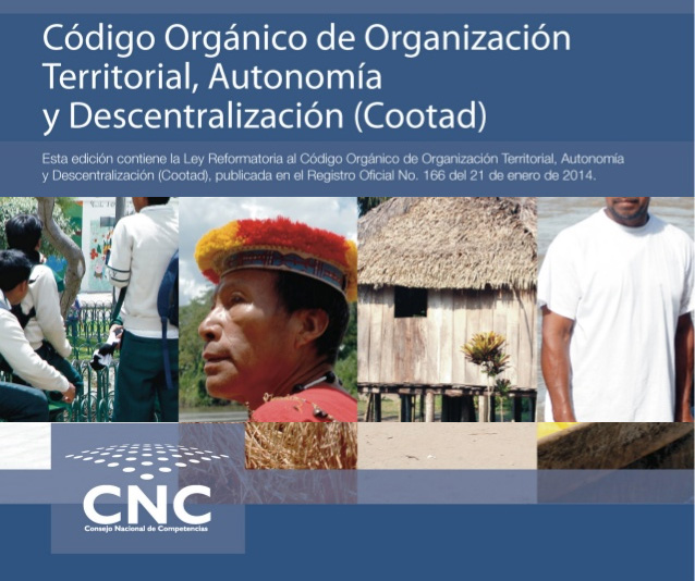 CODIGO ORGÁNICO DE ORGANIZACIÓN TERRITORIAL, COOTAD | Ecuador Desarrollo